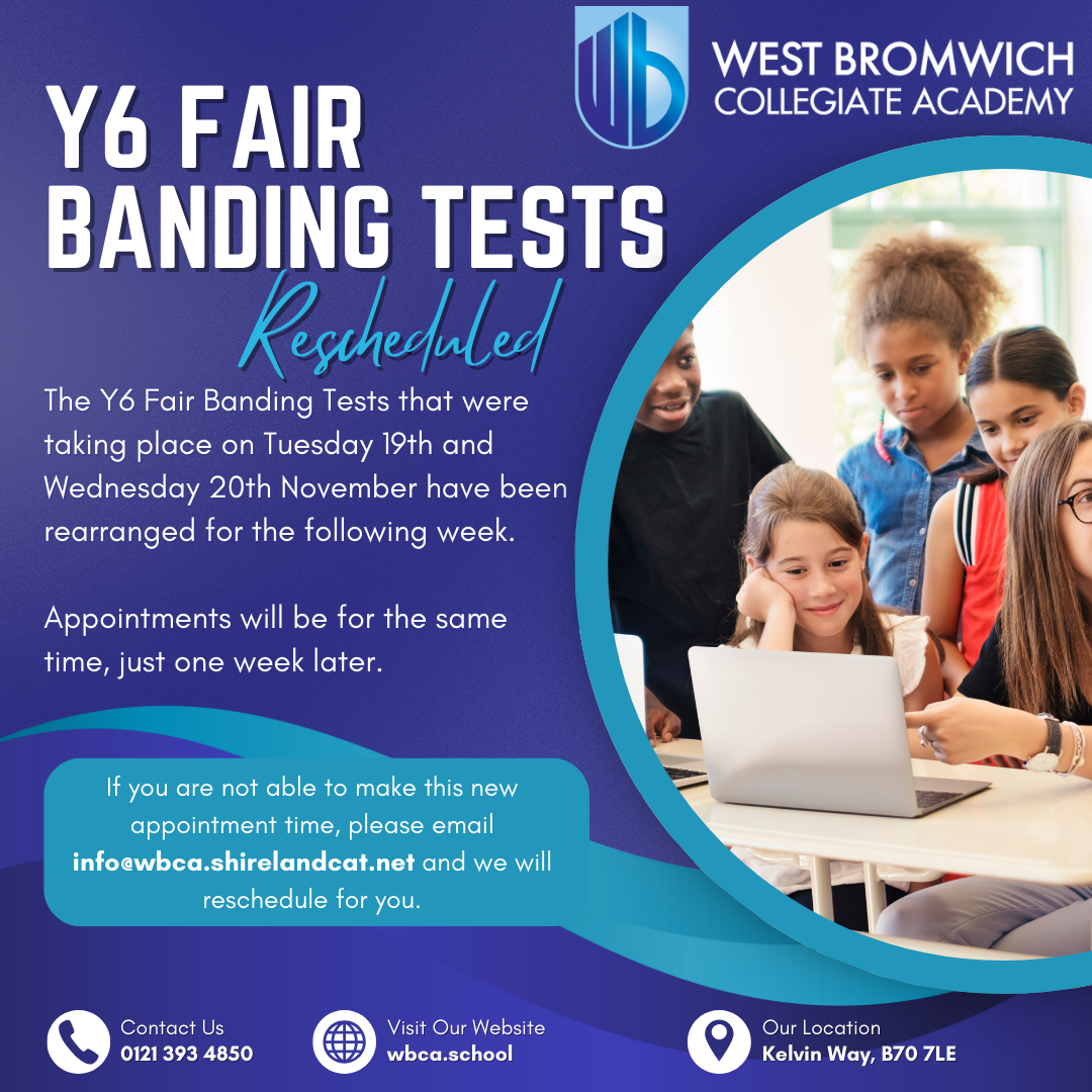 Rescheduling of Fair Banding Tests - West Bromwich Collegiate Academy